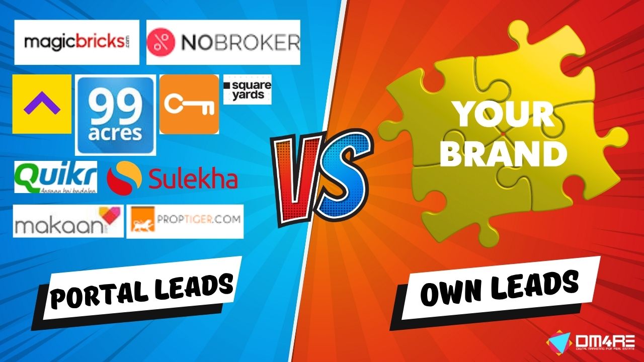 Real Estate Portal Leads Vs Own Paid Leads - DM4RE